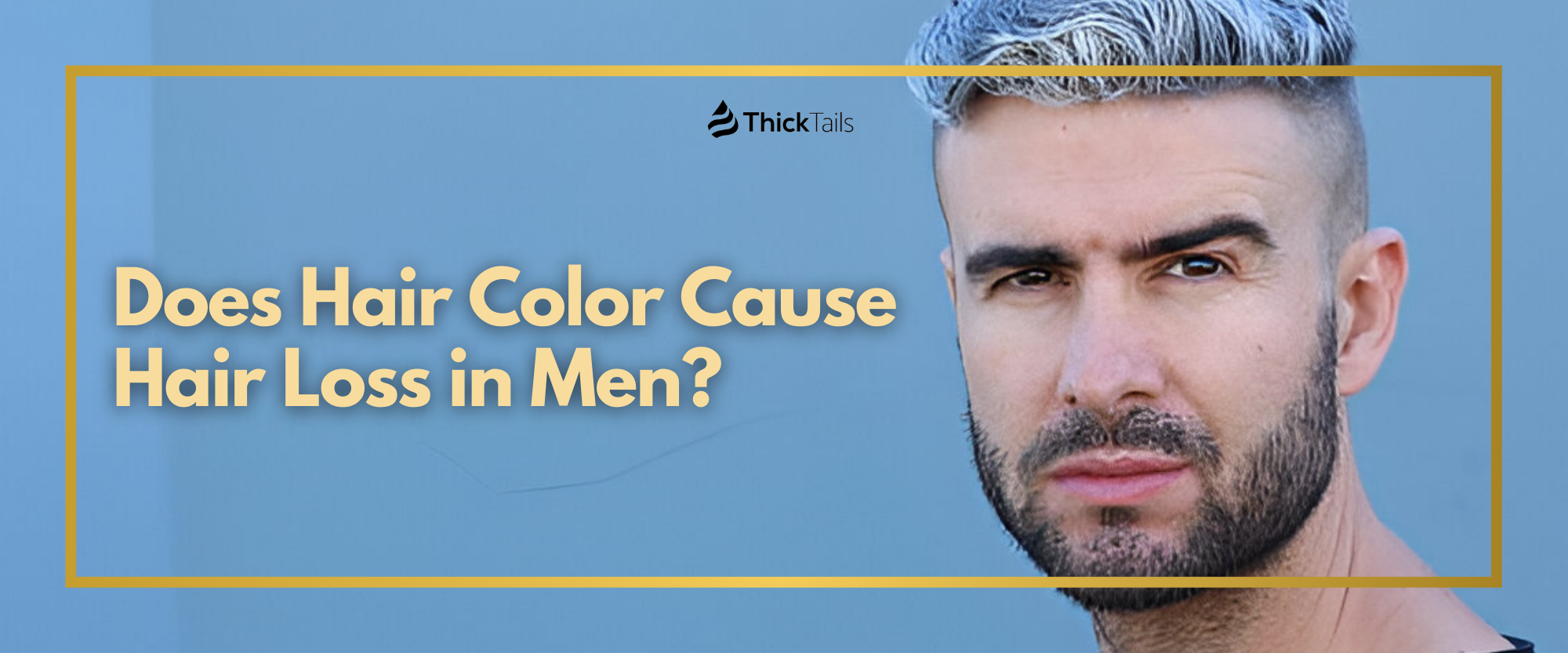 Does Hair Color Cause Hair Loss in Men? – ThickTails